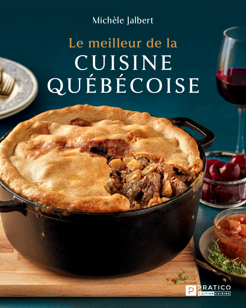 Le meilleur de la cuisine québécoise - Boutique Pratico-Pratiques